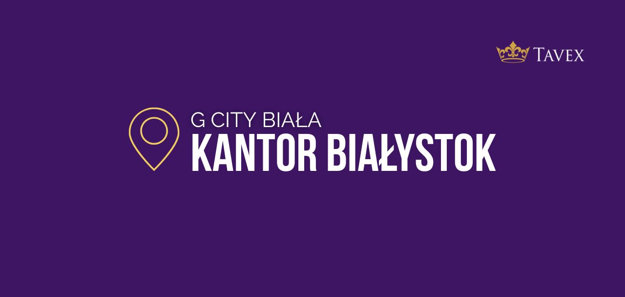 Kantor Białystok | Tavex